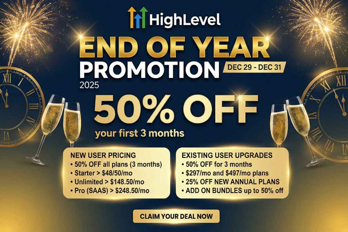HighLevel End of Year Promo – 50% Off Plans & Upgrade Savings